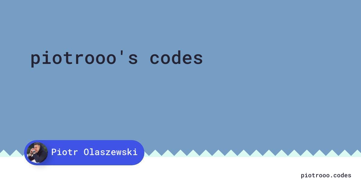 piotrooo's codes | Home